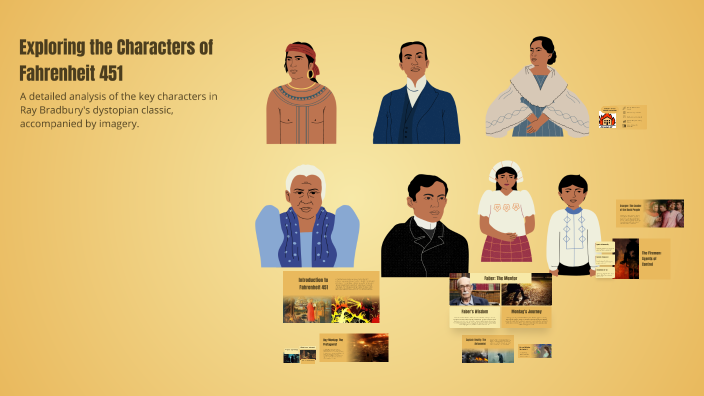 Exploring the Characters of Fahrenheit 451 by sara bmz on Prezi