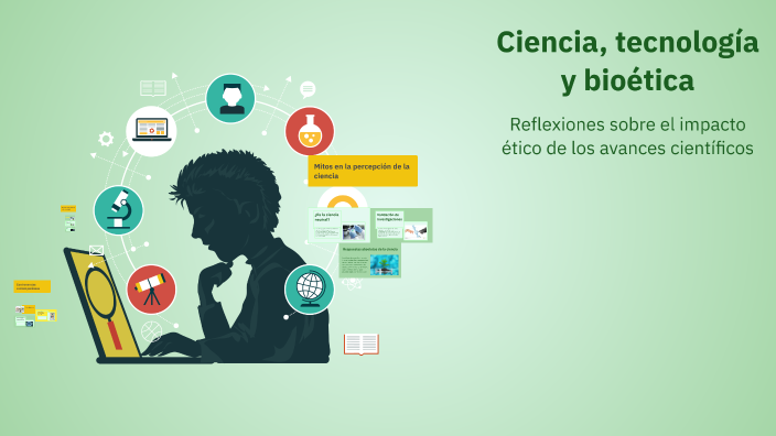 Ciencia, tecnología y bioética by Leonardo Colin on Prezi
