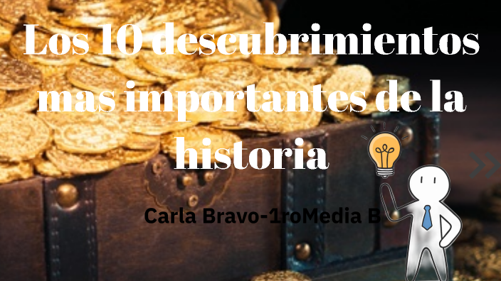Los 10 descubrimientos mas importantes de la historia by CARLA MIKAELA ... Los 10 descubrimientos mas importantes de la historia by CARLA MIKAELA ...