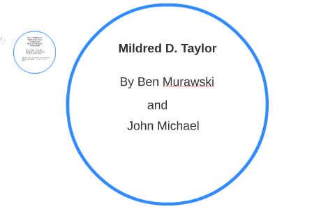 Mildred D.Taylor/Author Biography by Ben Murawski on Prezi