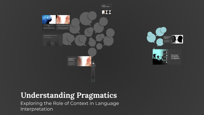 Understanding Pragmatics by Andrea Machado on Prezi
