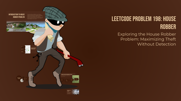 LeetCode Problem 198: House Robber by RONITKUMAR PADIA on Prezi