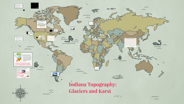 Glaciers and Karst in Indiana by Tori Litchfield on Prezi