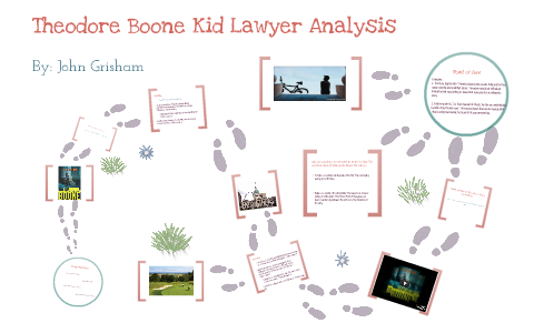 Theodore Boone Kid Lawyer Analysis by Eleni Prieto on Prezi