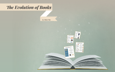 The Evolution of Books by C J on Prezi