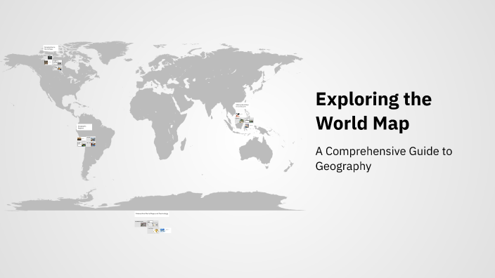 Exploring the World Map by emma Ophir on Prezi