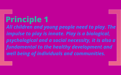 Playwork principles by Gabriella Williams on Prezi