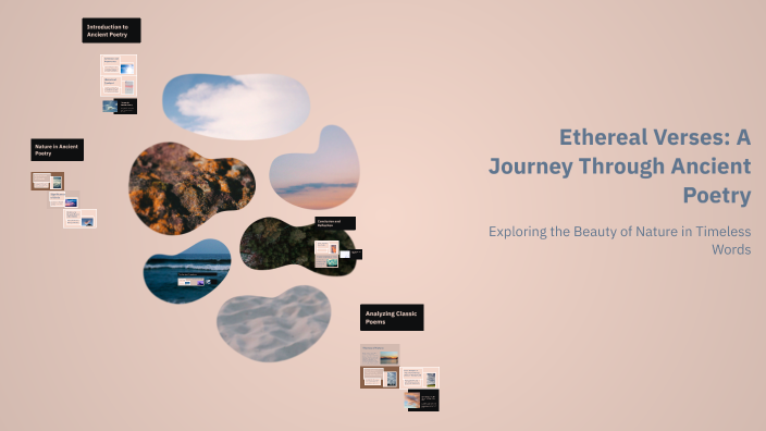 Ethereal Verses: A Journey Through Ancient Poetry by N N on Prezi