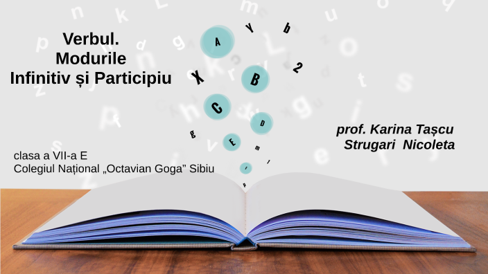 Verbul. Formele verbale nepersonale: Infinitivul și participiul by ...