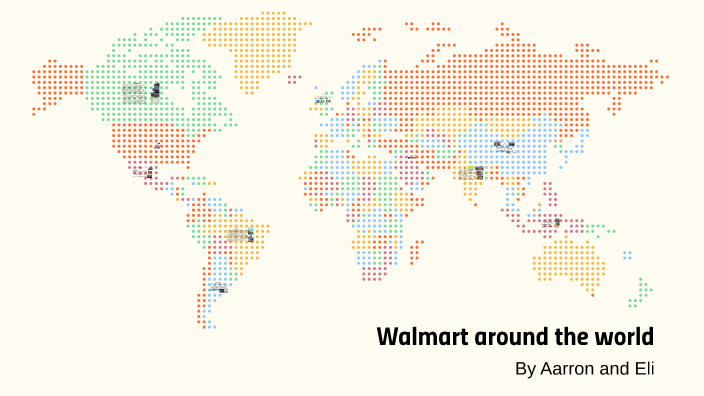 Walmart around the world by Eli Vickery on Prezi