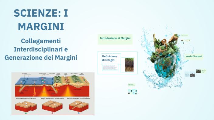 SCIENZE: I MARGINI by MariaSole Pollini on Prezi