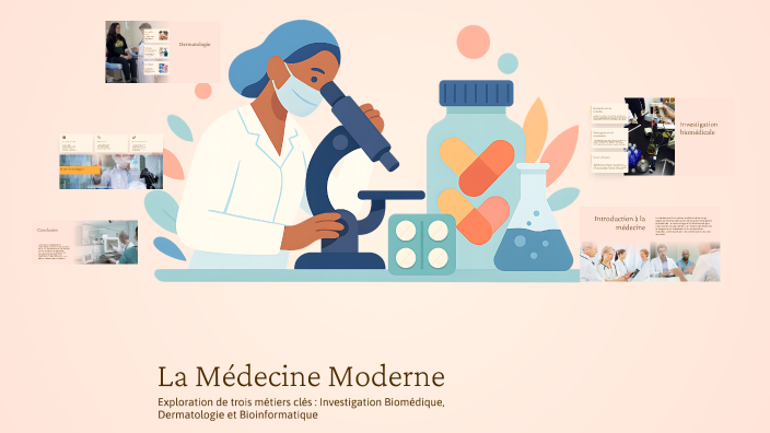 La Médecine Moderne by Julia Peralta on Prezi