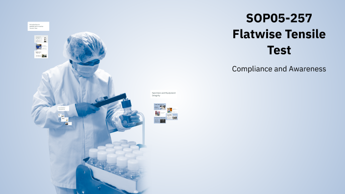 SOP05-257 Flatwise Tensile Test by Quality CTRM TL on Prezi