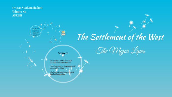 The Settlement of the West by Divyaa V on Prezi