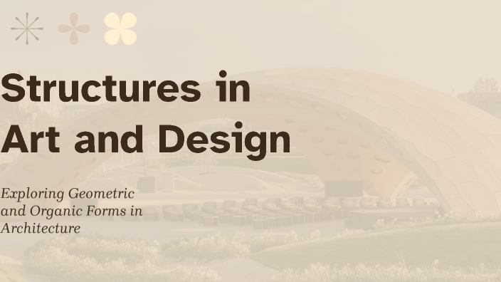 Structures in Art and Design by Ayca Vural Cutts on Prezi
