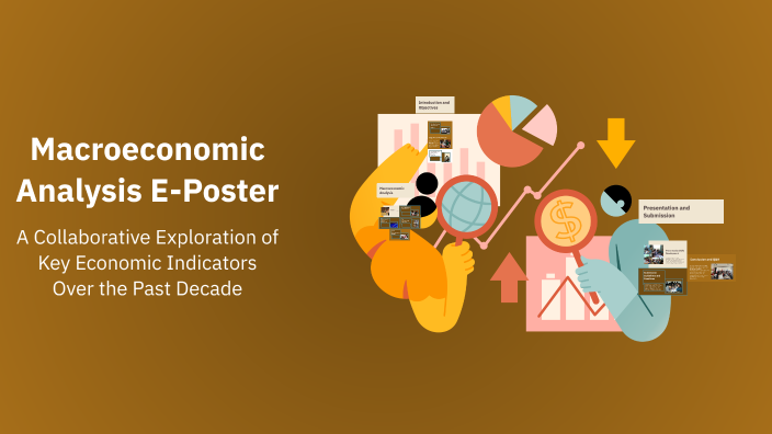 Macroeconomic Analysis E-Poster by Kristiyan Ivanov on Prezi
