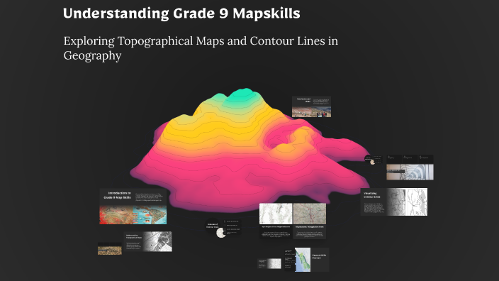Understanding Grade 9 Mapskills by Mandy Powell on Prezi