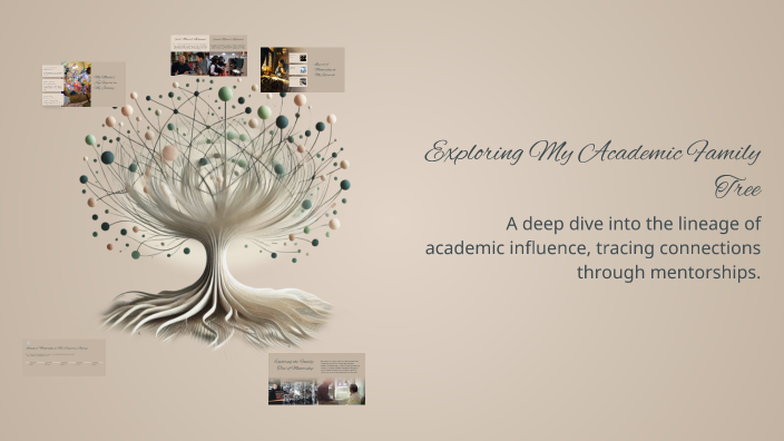Exploring My Academic Family Tree by Maddy Trog on Prezi
