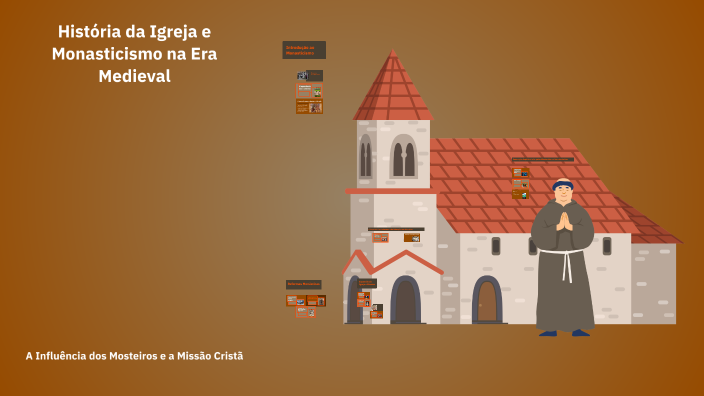 História da Igreja e Monasticismo na Era Medieval by Júnior Silva on Prezi