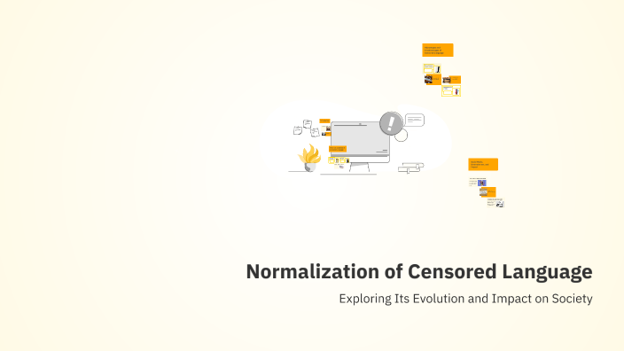 Normalization of Censored Language by Raaz Raaz on Prezi