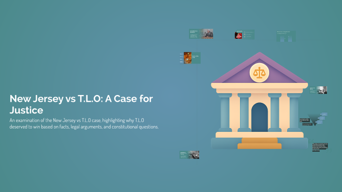 New Jersey vs T.L.O: A Case for Justice by Vicente Acosta on Prezi