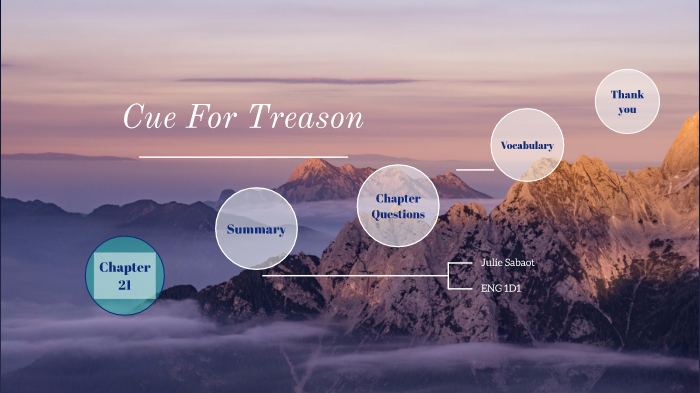 Cue For Treason by Julie Sabaot on Prezi