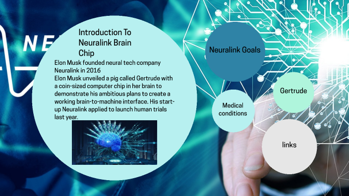 Elon Musk Neuralink brain chip by Madison McCauley on Prezi