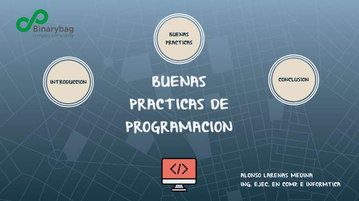 Buenas Prácticas en Programación by Alonso Larenas on Prezi