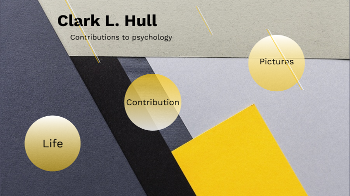 Clark L. Hull by Bailey Rose on Prezi