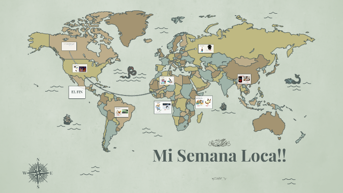 Mi Semana Loca!! by Evan DelGrosso on Prezi