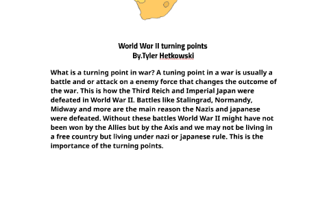 World War II Turning points by tyler hetkowski