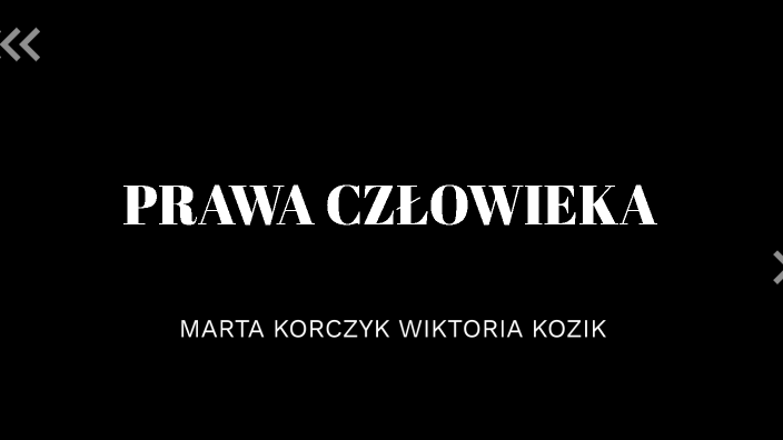 PRAWA CZŁOWIEKA by MARTA KORCZYK on Prezi