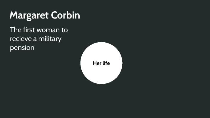 Margaret Corbin by Cora Mckinley on Prezi