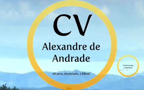 CV Alexandre de Andrade by alexandre andrade on Prezi