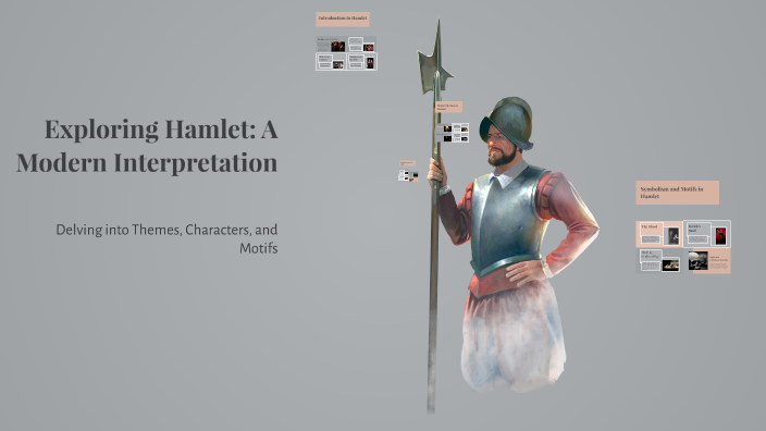 Exploring Hamlet: A Modern Interpretation by Lindsay Helm on Prezi