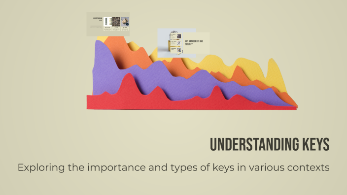 Understanding Keys by Durdona Alimova on Prezi