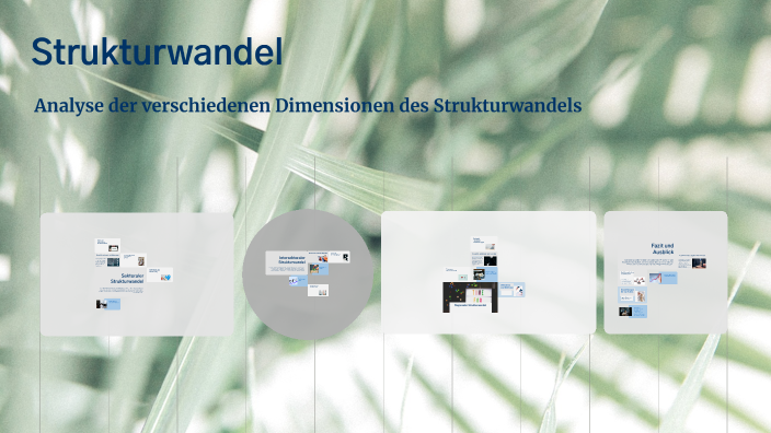 Strukturwandel by Lina Marker on Prezi