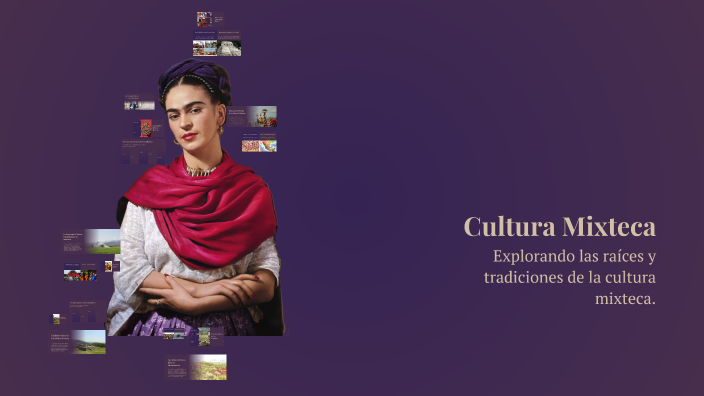 Cultura Mixteca by MARIA SAAVDERA on Prezi