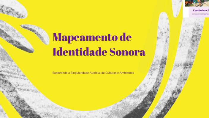 Mapeamento de Identidade Sonora by Luciana Lançarin on Prezi