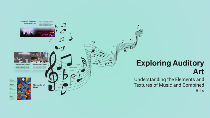 Exploring Auditory Art by amor limocon on Prezi