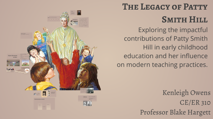 The Legacy of Patty Smith Hill by Kenleigh Owens on Prezi