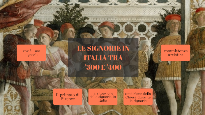 LE SIGNORIE by Martina Maino on Prezi