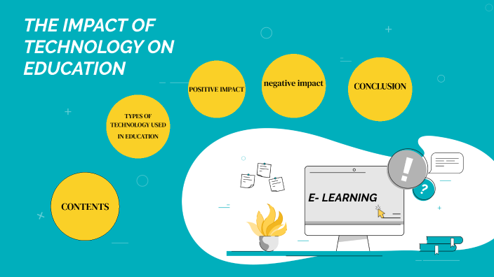The impact of technology on education by 97 - komal Khopkar on Prezi
