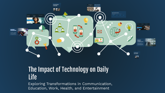 The Impact of Technology on Daily Life by youcef youceef on Prezi