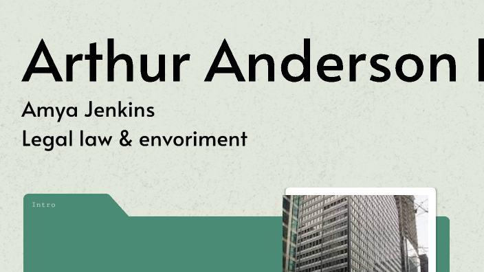 arthur anderson LLP ( accounting firm ) by Amya Jenkins on Prezi