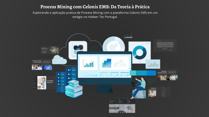 Process Mining com Celonis EMS: Da Teoria à Prática by João Costa on Prezi