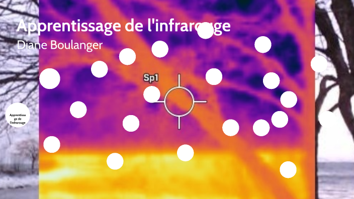 Infrarouge by Diane Boulanger on Prezi