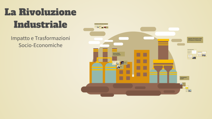 La Rivoluzione Industriale by virginia Amato on Prezi