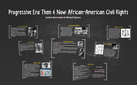 Progressive Era Then & Now: African-American Civil Rights by Jordan ...