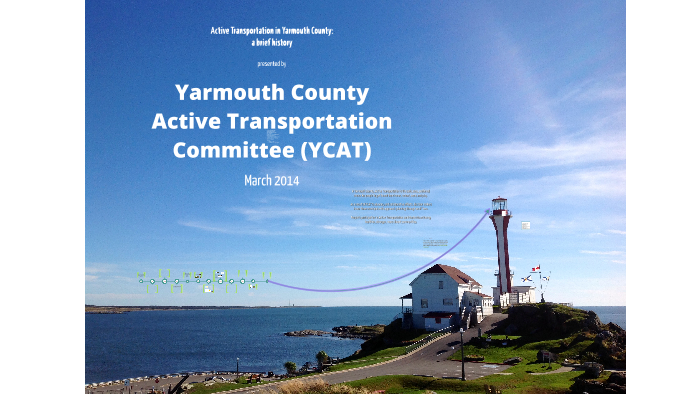 YCAT - Yarmouth Active Transportation by André Bouchard on Prezi